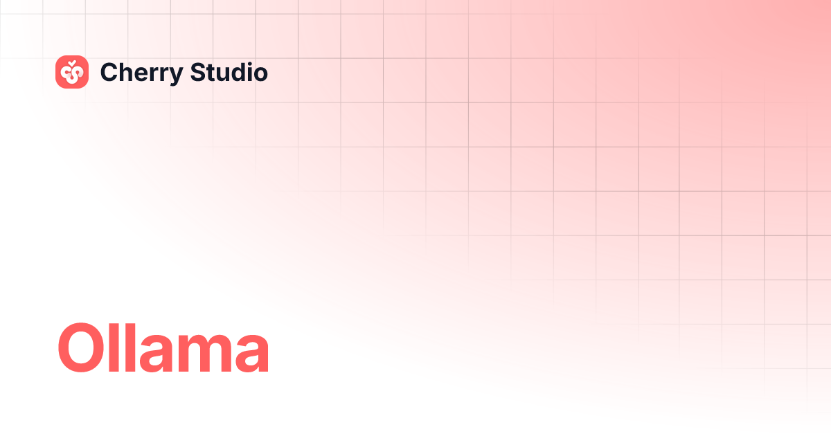 Ollama | Cherry Studio